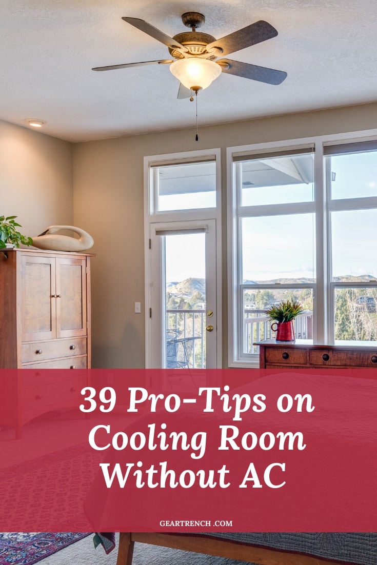 39 Pro-Tips On How To Cool Down A Room Fast Without AC In 2025